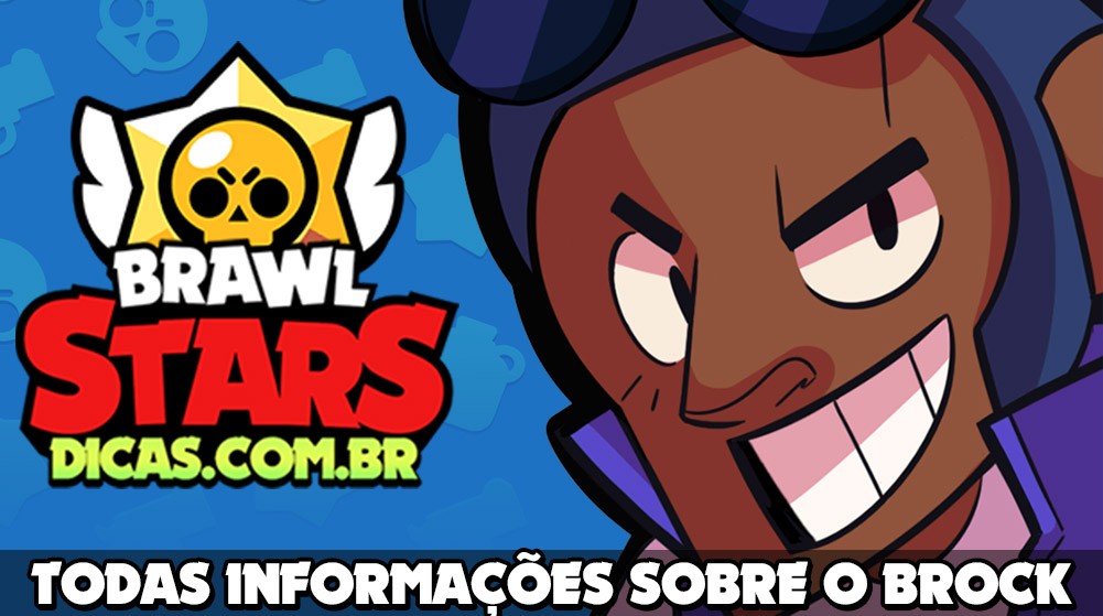 Brock - Wiki, Estratégias e Skins | Brawl Stars Dicas
