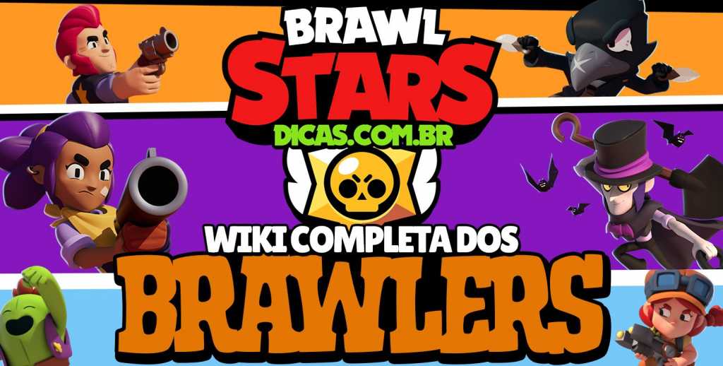 Todos Brawlers Personagens do jogo | Brawl Stars Dicas