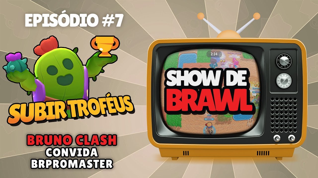 Show de Brawl #07: PUSH de Troféus para iniciantes