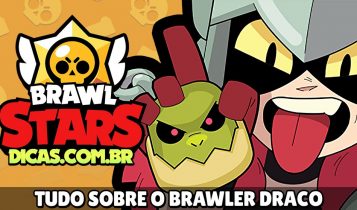 Draco | Brawl Stars Dicas